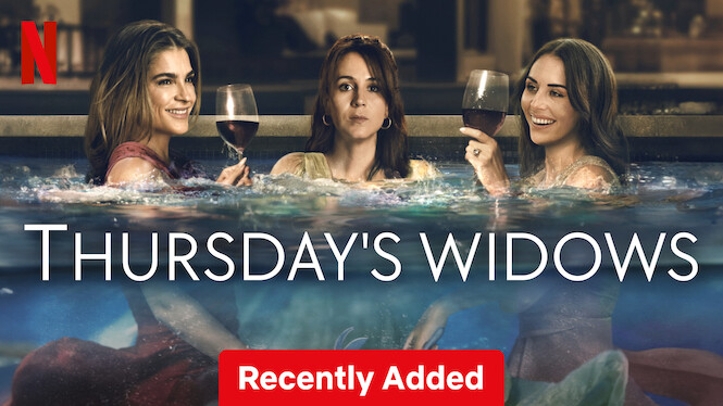Thursday's Widows (2023) - Netflix | Flixable